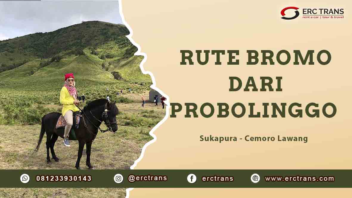 Rute Bromo Dari Probolinggo Sukapura, Jalur Paling Nyaman